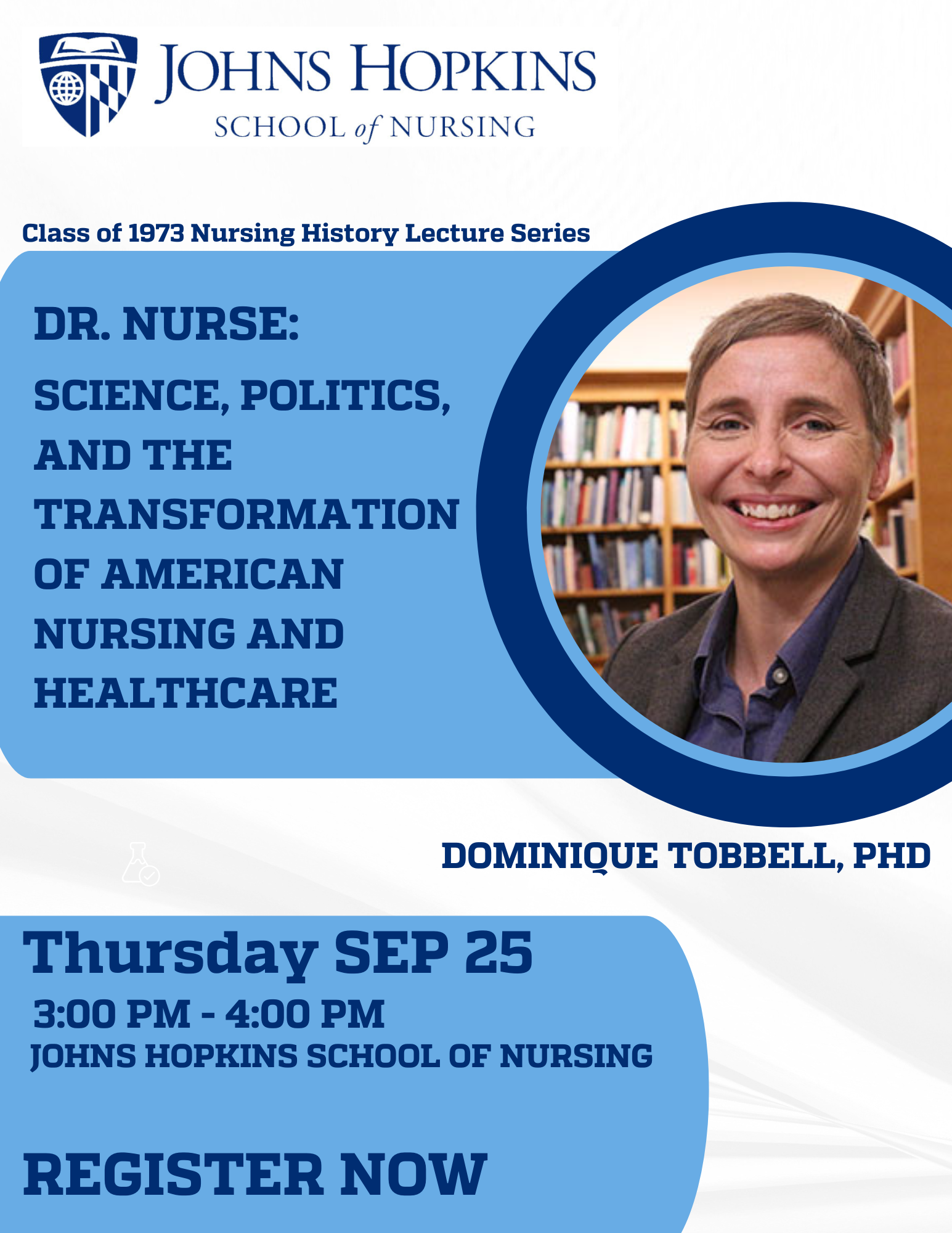 Class of 1973 Nursing History Lectureship | Johns Hopkins Events