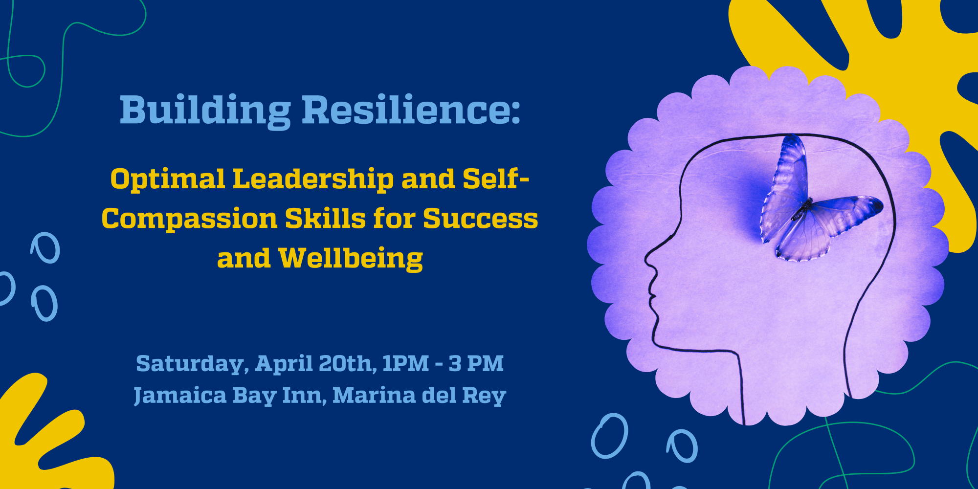 Building Resilience: Optimal Leadership and Self-Compassion Skills for ...