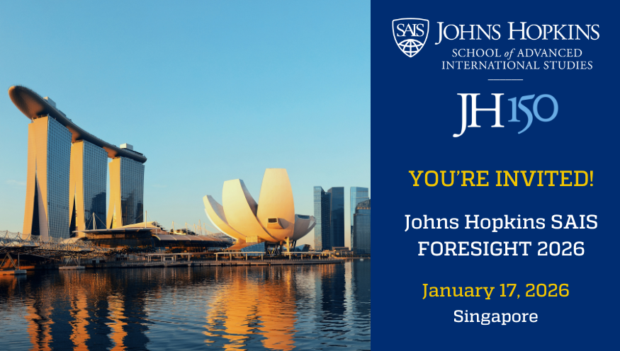Johns Hopkins SAIS FORESIGHT 2026 | Johns Hopkins Events